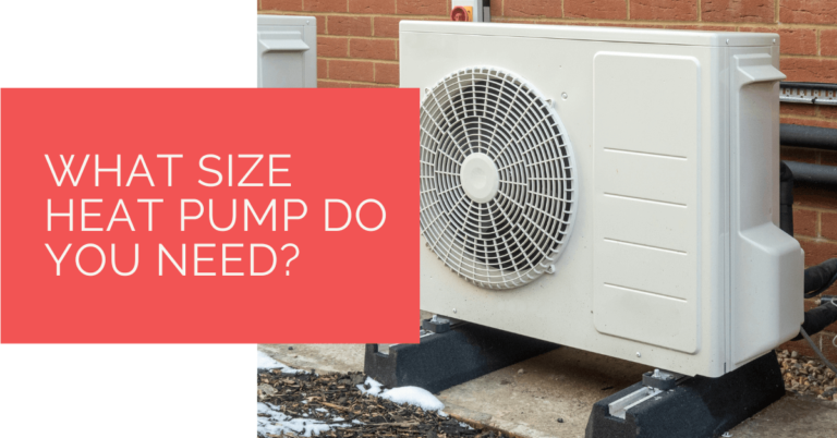 What Size Heat Pump Do You Need? - Heat Pump Source